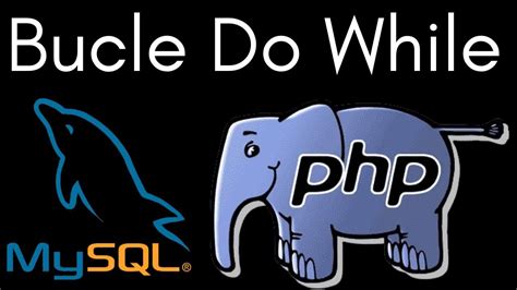 Bucle Do While Curso Php Youtube