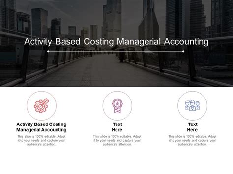 Activity Based Costing Managerial Accounting Ppt Powerpoint Presentation Icon Cpb Presentation