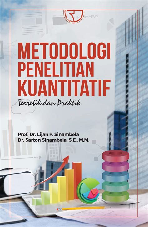 METODOLOGI PENELITIAN KUANTITATIF Teoretik Dan Praktik Lijan P