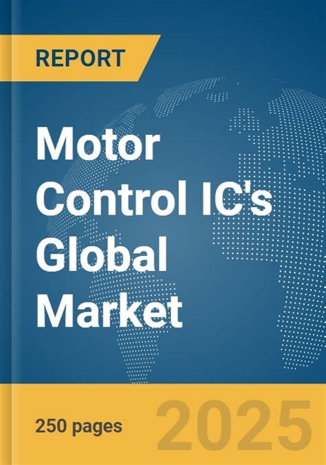 Motor Control Ics Global Market Report 2025