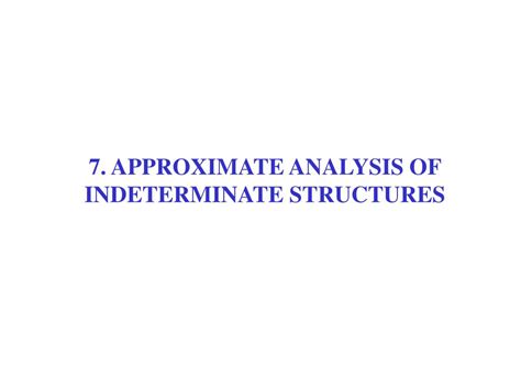 ppt 7 approximate analysis of indeterminate structures powerpoint