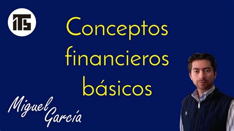 Conceptos Financieros B Sicos Youtube