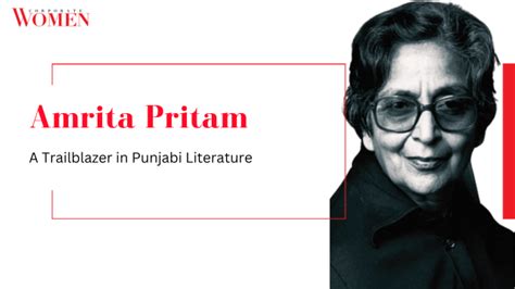 Amrita Pritam A Trailblazer In Punjabi Literature The Corporate Women