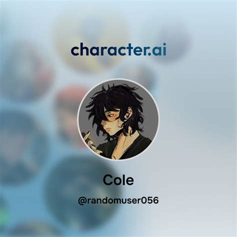Chat With Cole Character Ai Ai Chat Reimagined Your Words Your World