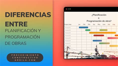 Diferencias Entre Planificación Y Programación De Obra Pc Ardila