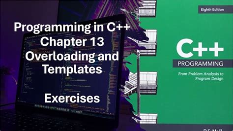 Programming In C Part 2 Chapter 13 Overloading And Templates Exercises 13 5 And 13 7 Youtube