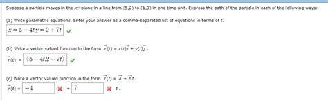 Solved Suppose A Particle Moves In The Xy Plane In A Line Chegg