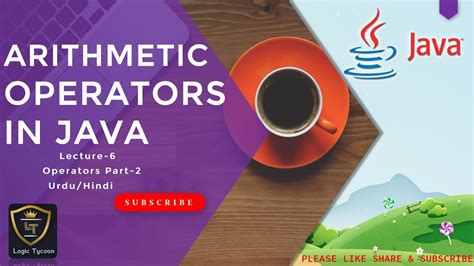 Arithmetic Operators In Java Urduhindi Lecture 6 Youtube