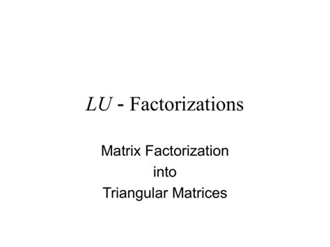 Lu Factorizations