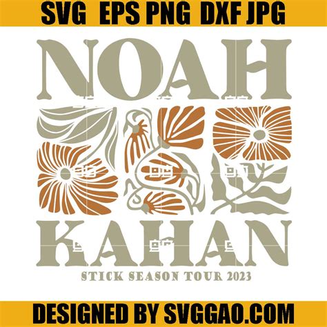 Noah Kahan Stick Season 2023 Tour Svg Noah Kahan Folk Pop Music Svg