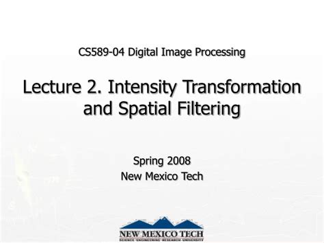 Ppt Cs589 04 Digital Image Processing Lecture 2 Intensity Transformation And Spatial