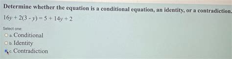 Solved Determine Whether The Equation Is A Conditional