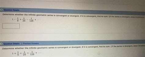 Solved O Question Details Determine Whether The Infinite E Chegg Com