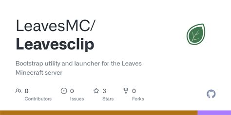 GitHub LeavesMC Leavesclip Bootstrap Utility And Launcher For The Leaves Minecraft Server