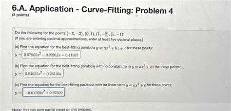 solved need asap 6 a application curve fitting