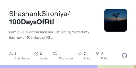 Github Shashanksirohiya100daysofrtl I Am A Vlsi Enthusiast And Im Going To Start My Journey