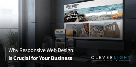 Why Responsive Web Design Is Crucial For Your Business CleverLight