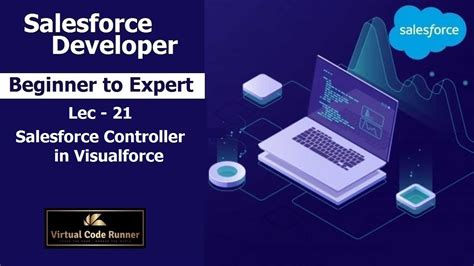 Salesforce Controller In Visualforce Salesforce Developer Tutorial