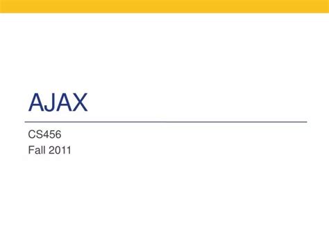 Ppt Ajax Powerpoint Presentation Free Download Id5337253