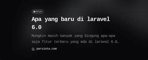 Apa Yang Baru Di Laravel 60