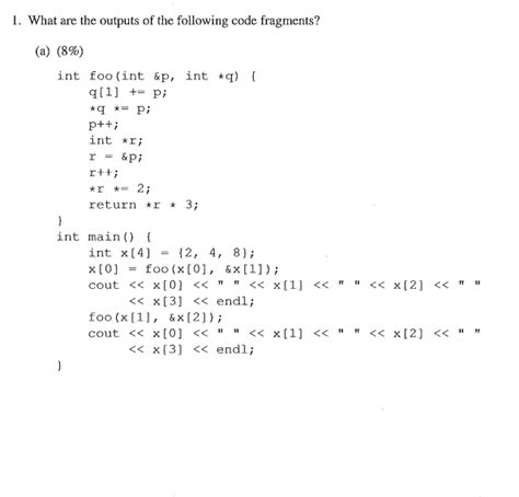 Solved What Are The Outputs Of The Following Code