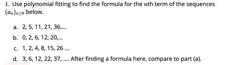 solved 1 use polynomial fitting to find the formula for the