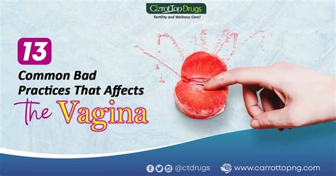 13 Common Bad Practices That Affect The Vagina