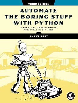 Automate The Boring Stuff With Python Rd Edition Sweigart Al Amazon Books
