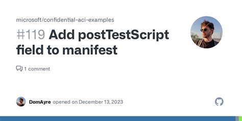 Add Posttestscript Field To Manifest · Issue 119 · Microsoft