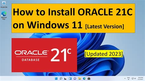 How To Install Oracle 21c On Windows 11 Updated 2023 Latest Version