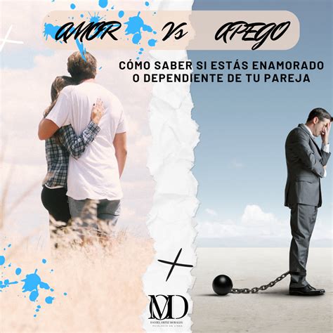 Amor Vs Apego Cómo Saber Si Estás Enamorado O Dependiente De Tu Pareja