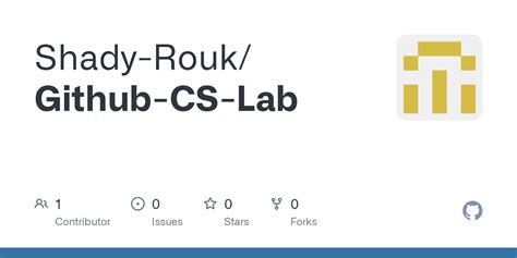 GitHub Shady Rouk Github CS Lab