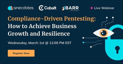 Compliance Driven Pentesting How To Achieve Business Growth And Resilience Barr Advisory
