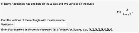 Solved Point A Rectangle Has One Side On The X Axis And Chegg Com