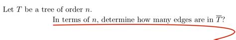 Solved Let T Be A Tree Of Order N In Terms Of N Determine Chegg Com