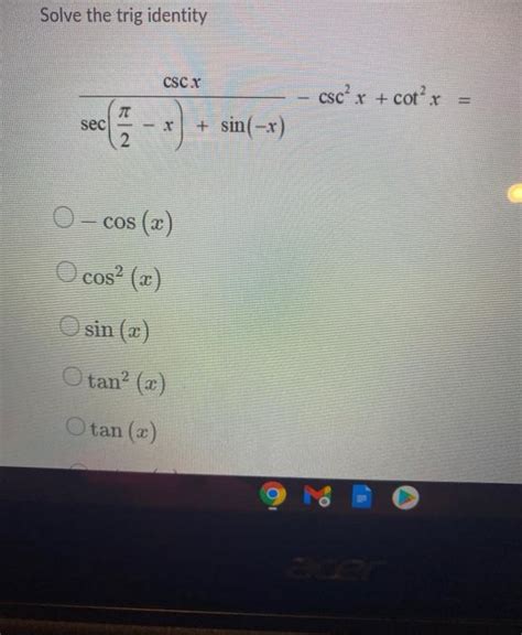 Solved Solve the trig identity CSC X csc²x x cotx sec Chegg com