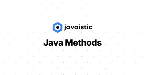 Java Methods Javaistic