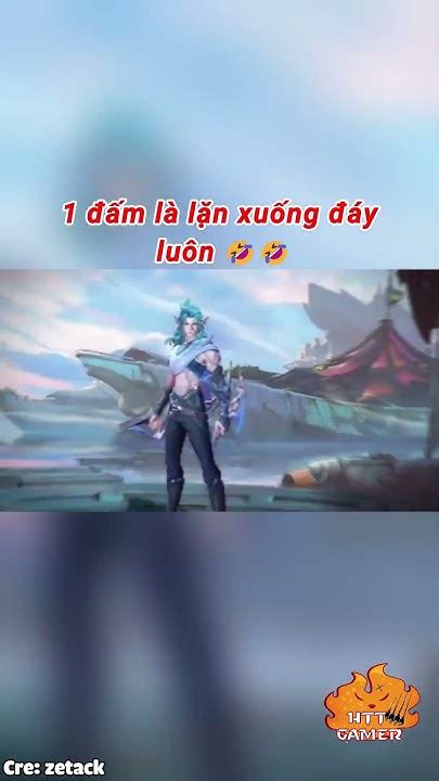 1 đấm Là Chìm Xuống đáy Luôn 🤣🤣 Shorts Lienquanmobile Liênquânmobile Lienquan Liênquân