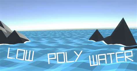 Simple Low Poly Water Shader ビジュアルエフェクト シェーダー Unity Asset Store