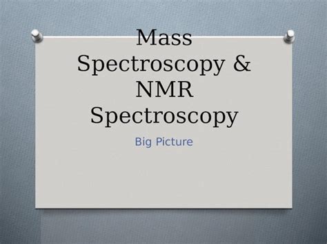 Pptx Mass Spectroscopy And Nmr Spectroscopy Dokumen Tips