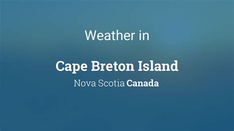 Weather For Cape Breton Island Nova Scotia Canada