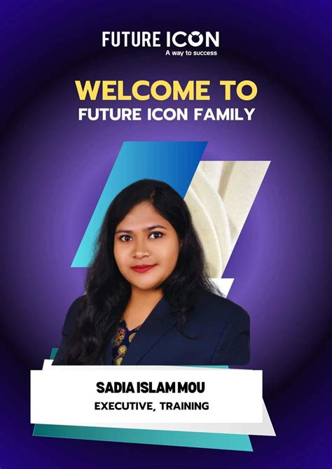 Sadia Islam Mou On Linkedin Im Thrilled To Share My New Role In Future Icon™ As An Executive