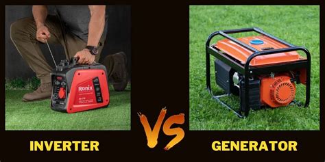 Inverter Vs Generator Which One Is Better Buy For You