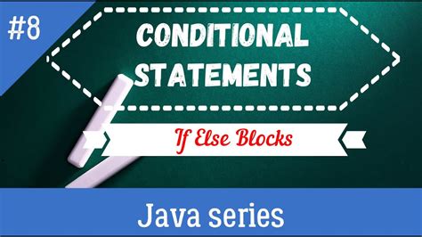 Conditional Statements If Else Blocks In Java Youtube