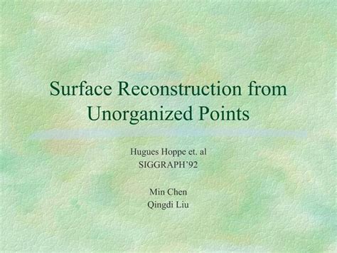 Ppt Surface Reconstruction From Unorganized Points Powerpoint Presentation Id 732678
