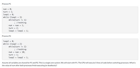 Solved Assume All Variables Are Shared For P1 And P2 This