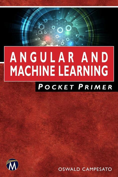 Angular And Machine Learning Pocket Primer Ebook Epub Oswald Campesato Ebook Sklep Empikcom
