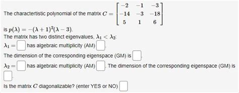 Solved 2 1 31 The Charactertistic Polynomial Of The
