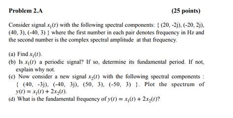 Solved Problem A Points Consider Signal Xi T With Chegg Com