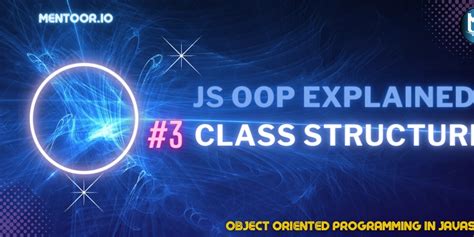 3 Js Oop Class Structure Dev Community